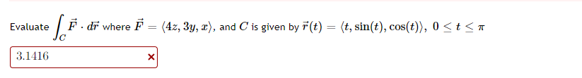 Solved Evaluate SF F. dr where F = (4z, 3y, z), and C is | Chegg.com