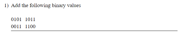 Solved 1) Add the following binary values 0101 1011 0011 | Chegg.com