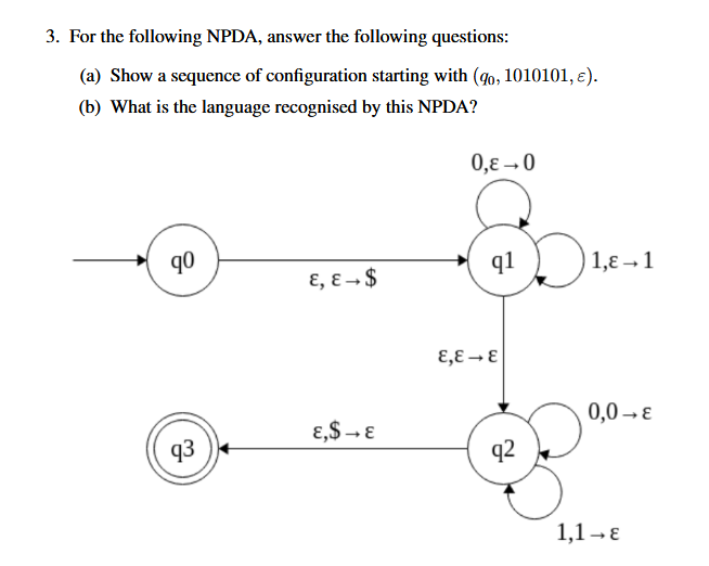 Solved 3. For the following NPDA, answer the following | Chegg.com