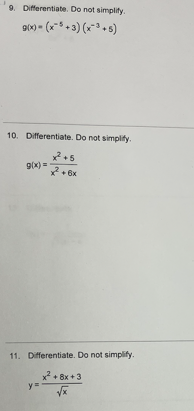 Solved 9. Differentiate. Do not simplify. | Chegg.com
