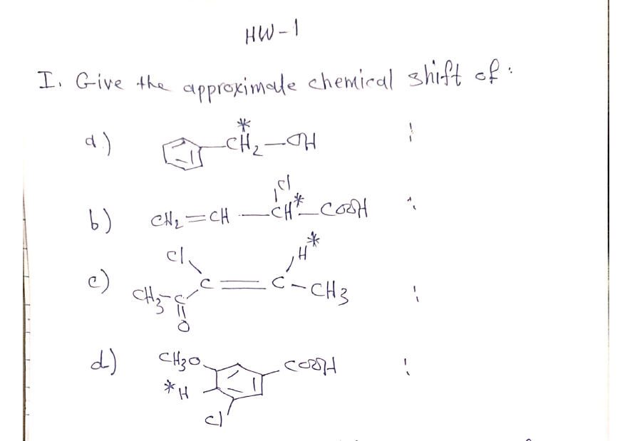 Solved HW-1 I. Give the approximade chemical shift ef. d) | Chegg.com