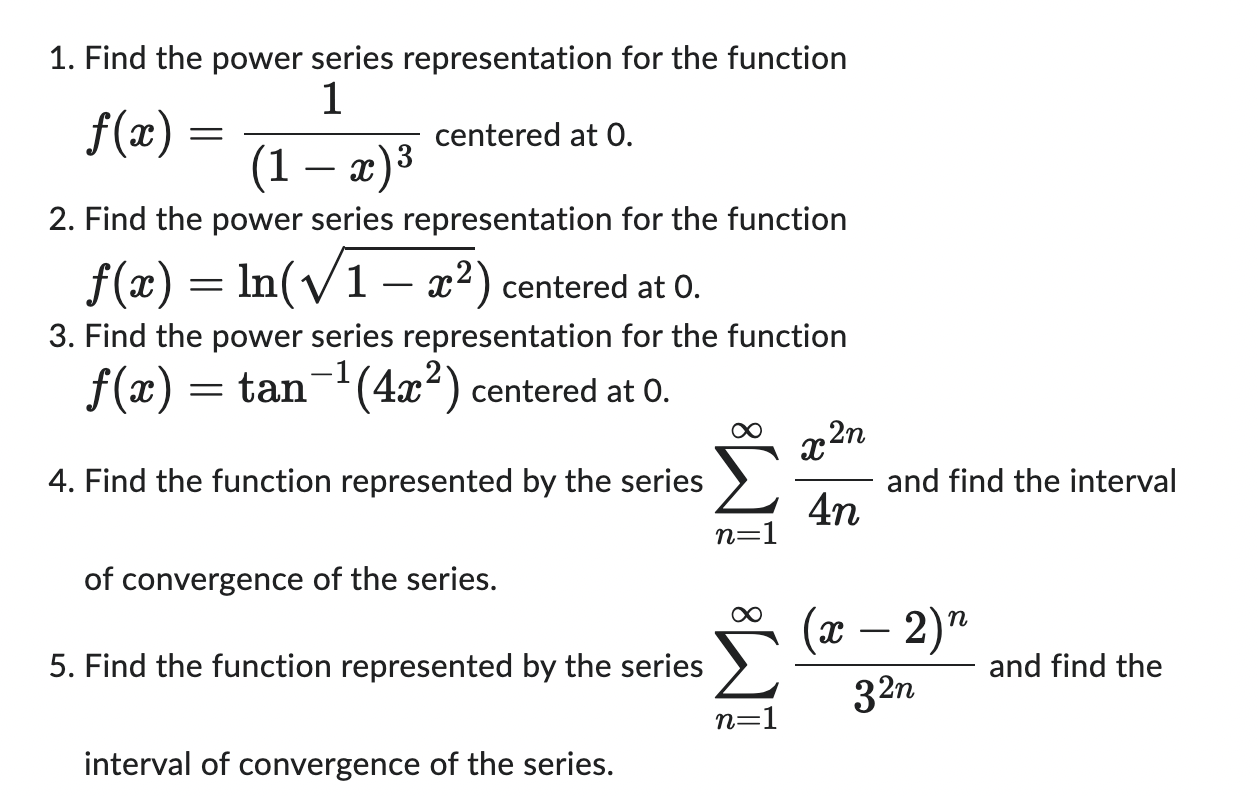 Solved 1. Find the power series representation for the | Chegg.com