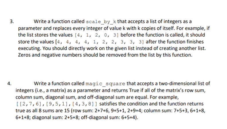 Solved 3. Write a function called scale_by_k that accepts a | Chegg.com