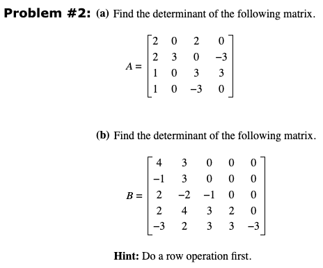 Solved (a) Find the determinant of the following matrix. | Chegg.com