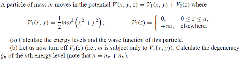 Solved A particle of mass m moves in the potential V(x, y, | Chegg.com