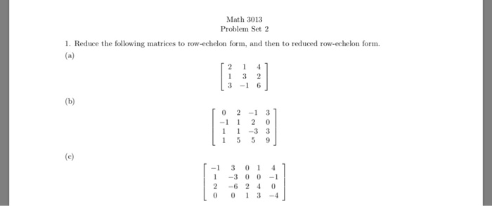 Solved Math 301:3 Problem Set 2 1. Reduce the following | Chegg.com