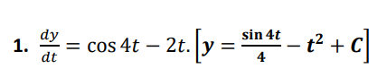 Solved dtdy=cos4t−2t⋅[y=4sin4t−t2+C] | Chegg.com