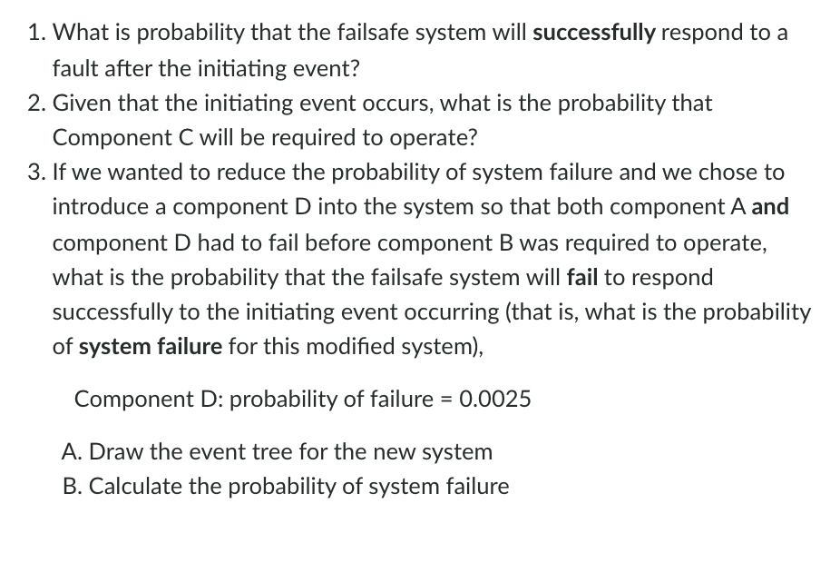 The event tree, shown below, analyses a failsafe | Chegg.com