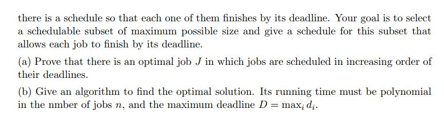 Solved 5 Recall The Scheduling Problem In Which We Sought