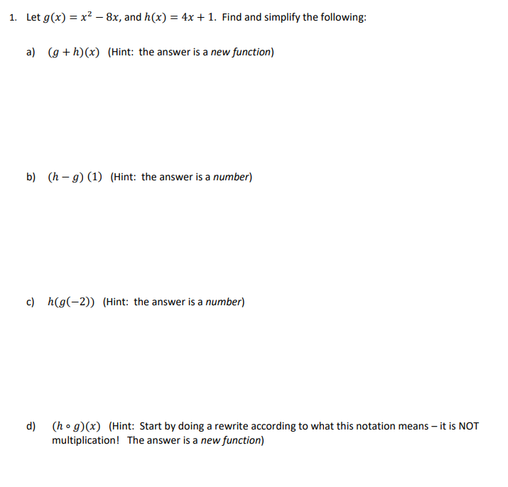 Solved 1. Let g(x)=x2−8x, and h(x)=4x+1. Find and simplify | Chegg.com