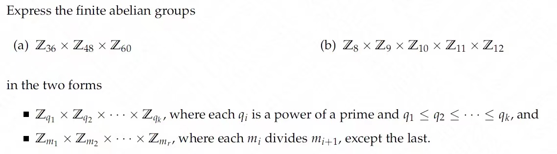 Solved Express the finite abelian groups (a) Z36×Z48×Z60 (b) | Chegg.com