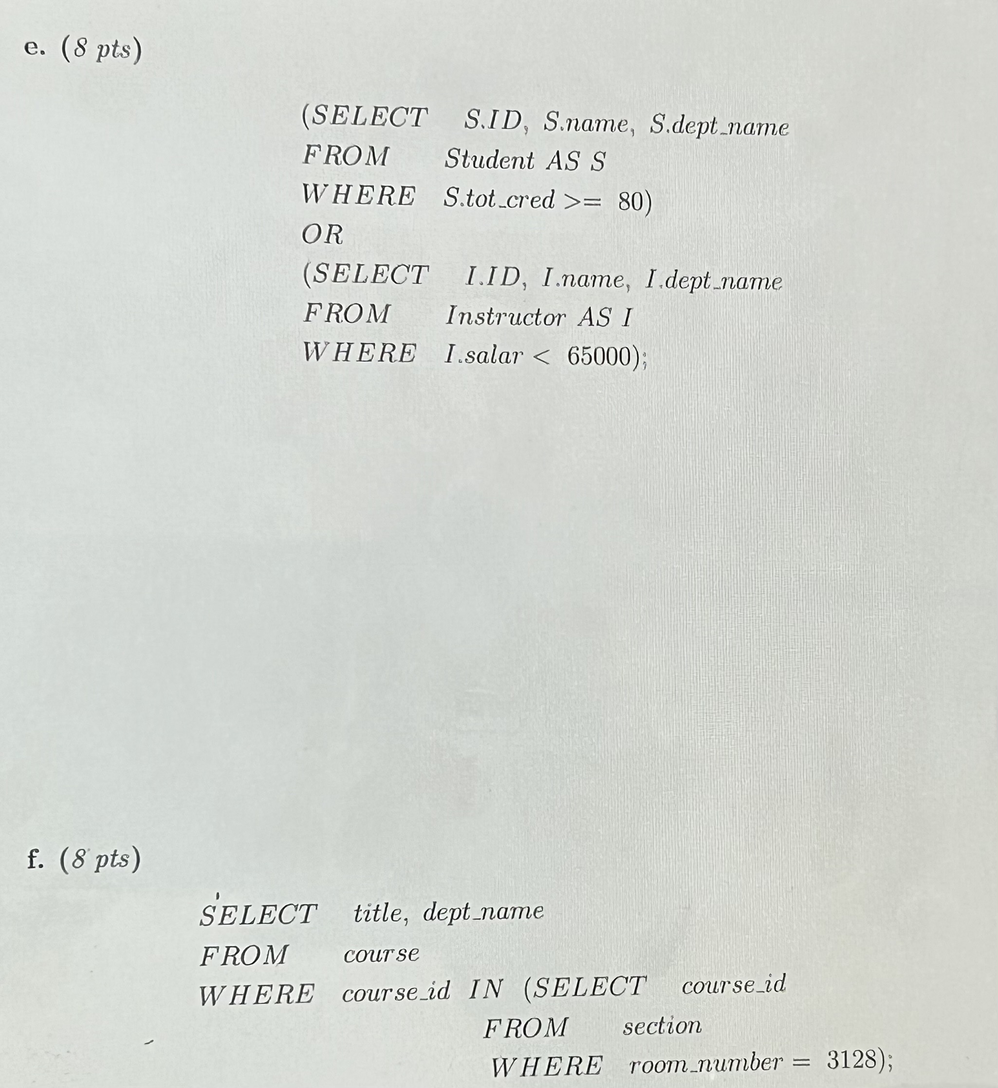 Solved (SELECT S.ID, S.name, S.dept_name FROM Student ASS | Chegg.com