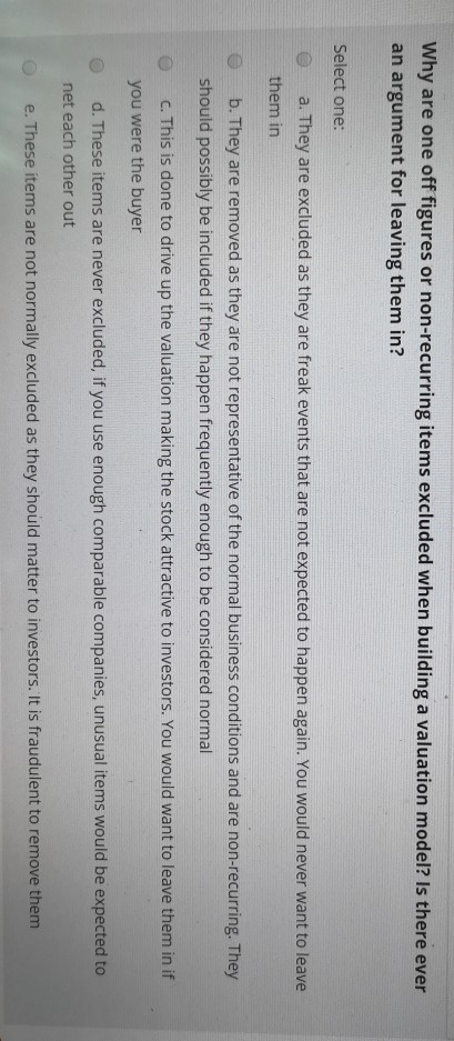 Solved Why are one off figures or non-recurring items | Chegg.com