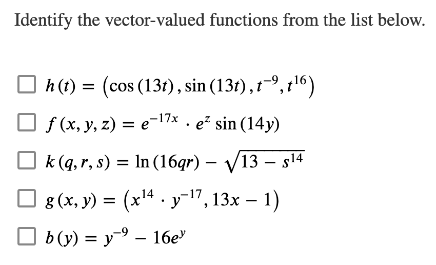 Solved Identify the vector-valued functions from the list | Chegg.com