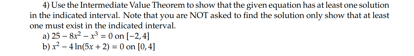 Solved 4) Use the Intermediate Value Theorem to show that | Chegg.com