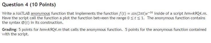 Solved Question 4 (10 Points) Write a MATLAB anonymous | Chegg.com