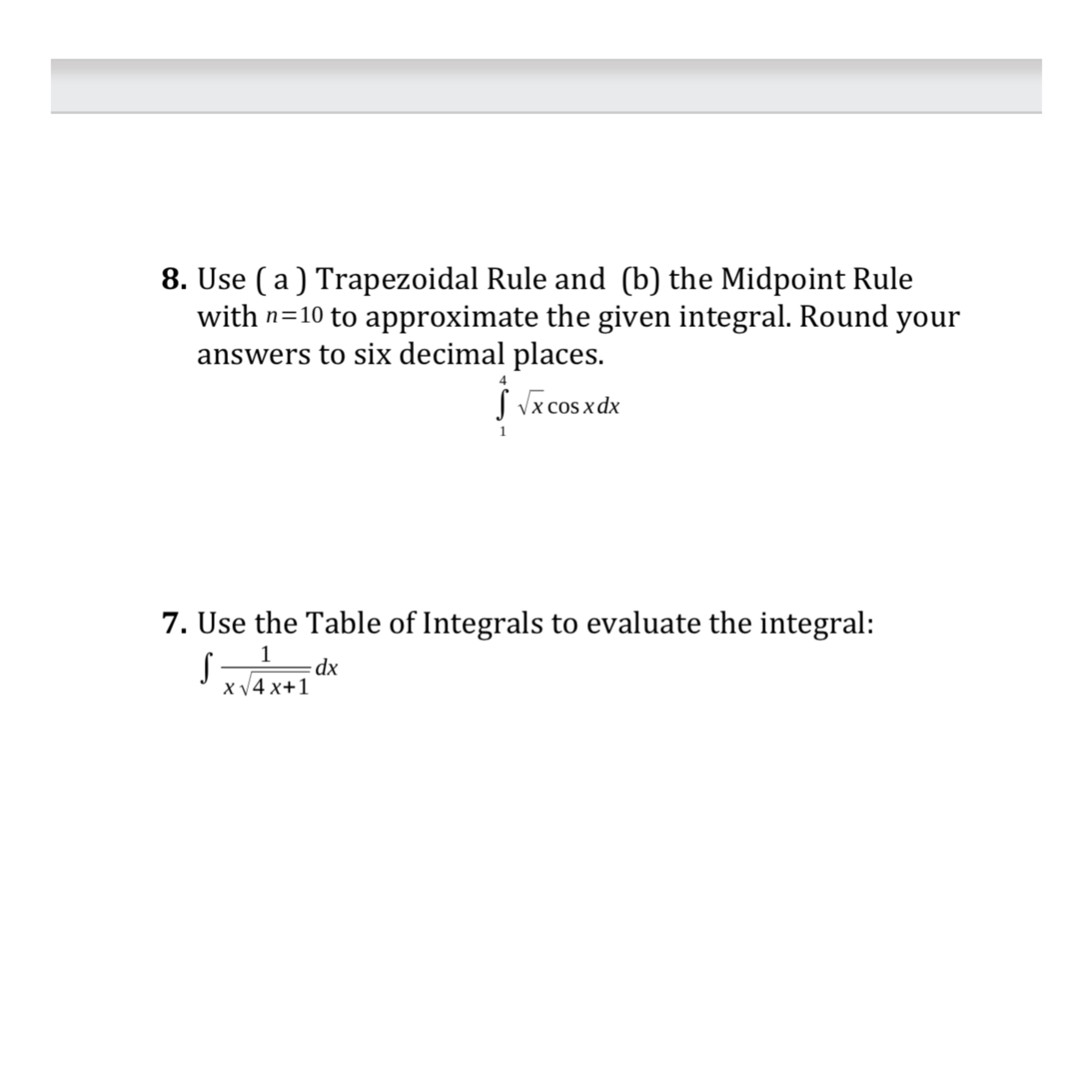 Solved 8. Use ( a ) Trapezoidal Rule and (b) the Midpoint | Chegg.com