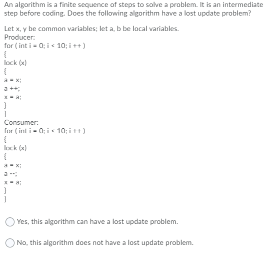 Solved An algorithm is a finite sequence of steps to solve a | Chegg.com