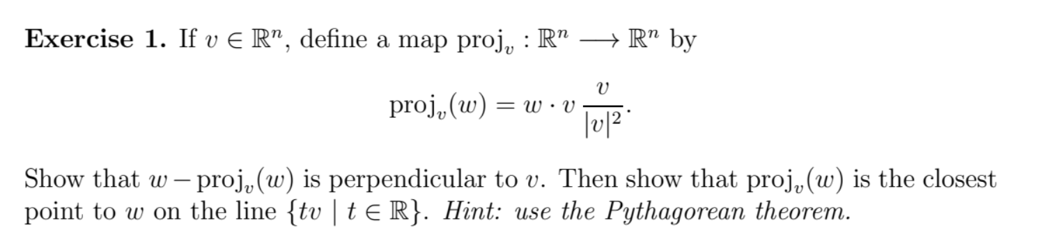 Solved Exercise 1. If v∈Rn, define a map projv:Rn Rn by | Chegg.com