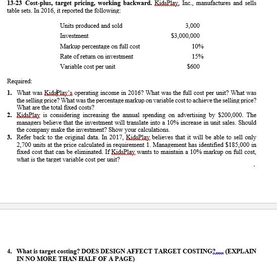 Solved 13-23 Cost-plus, target pricing, working backward. | Chegg.com