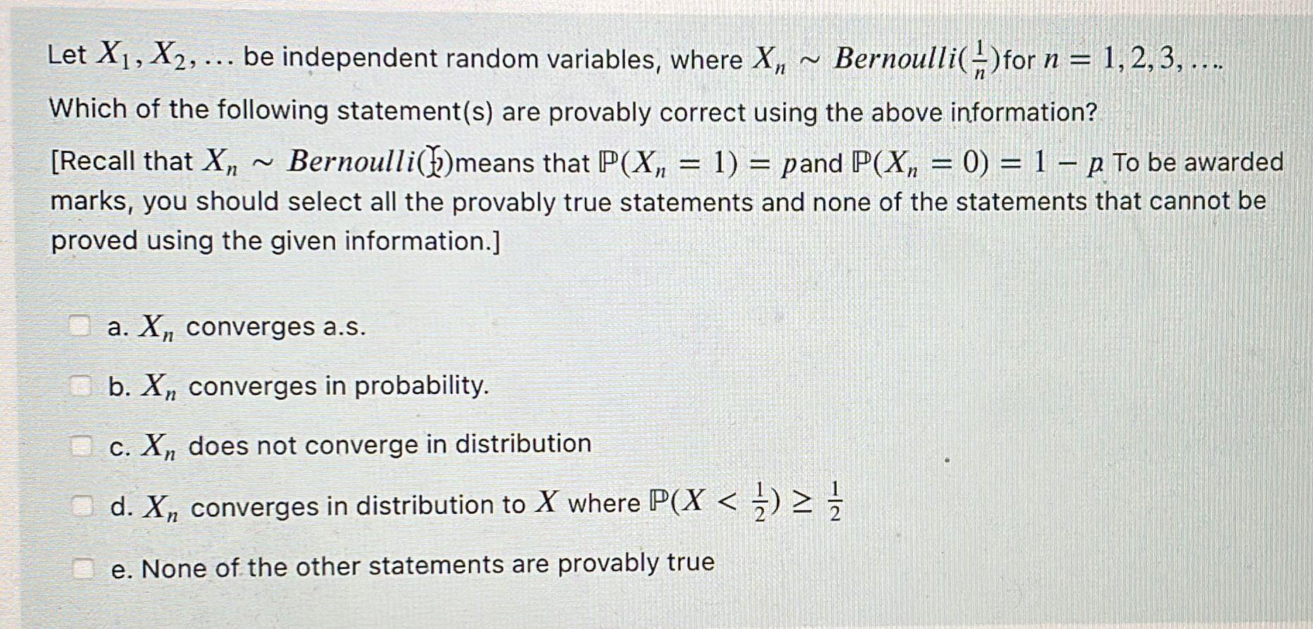 Let X1,X2,… be independent random variables, where | Chegg.com