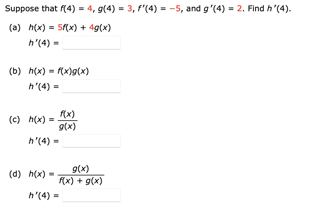 Solved Suppose that f(4) = 4, g(4) = 3, f'(4) = −5, and | Chegg.com