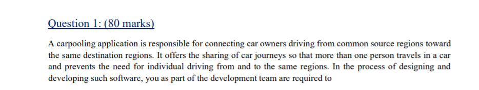 Question 1: (80 marks) A carpooling application is | Chegg.com