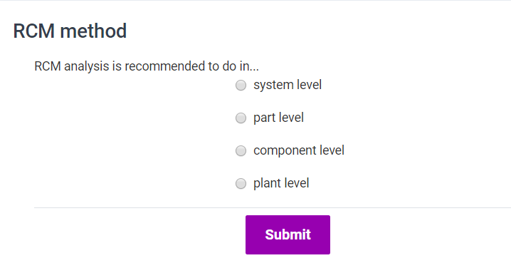 Solved RCM method RCM analysis is recommended to do in... | Chegg.com