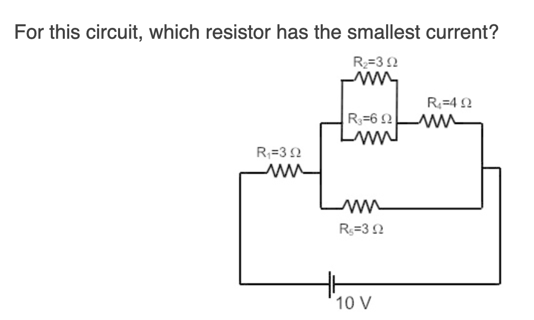 Solved For this circuit, which resistor has the smallest | Chegg.com