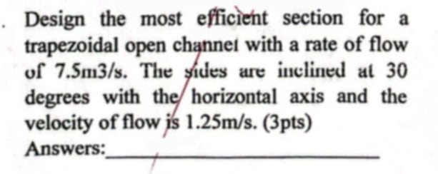 Solved Design the most efficient section for a trapezoidal | Chegg.com