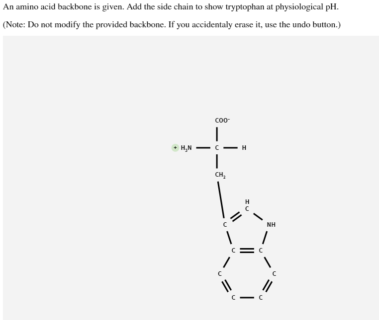 Solved An amino acid backbone is given. Add the side chain | Chegg.com