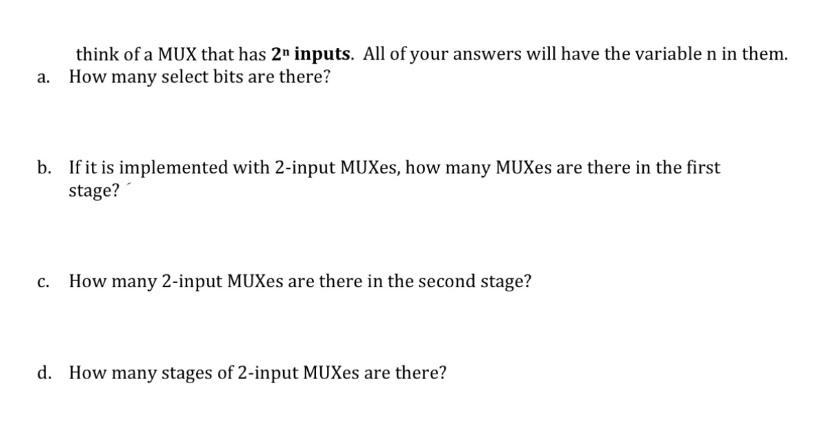 Solved think of a MUX that has 2n inputs. All of your | Chegg.com