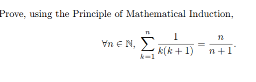 Solved Prove, using the Principle of Mathematical Induction, | Chegg.com