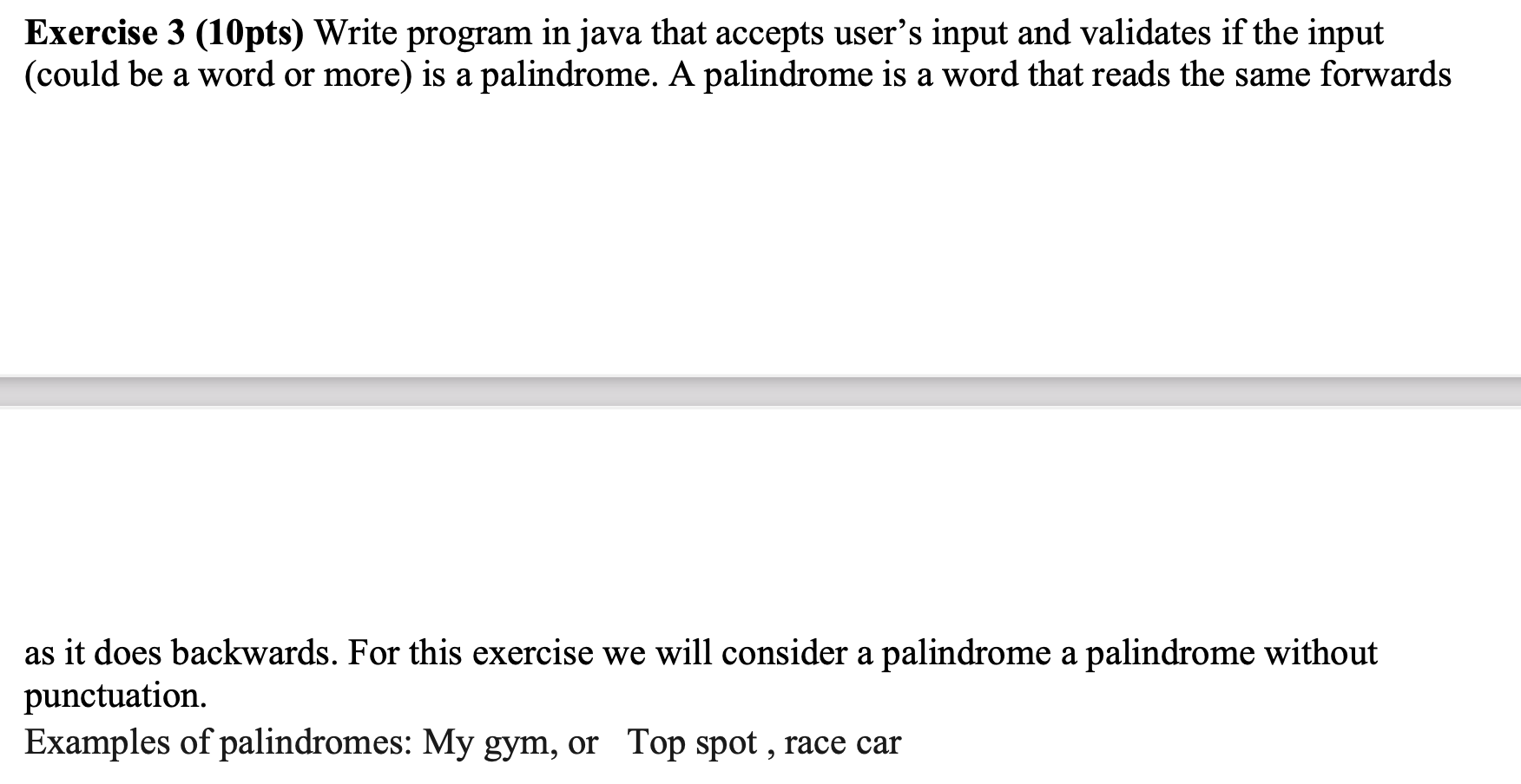Solved Exercise 3 (10pts) Write program in java that accepts | Chegg.com