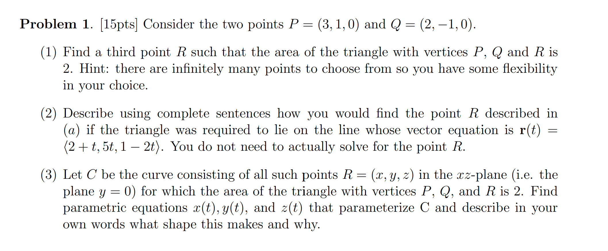 Solved Problem 1. [15pts] Consider the two points P=(3,1,0) | Chegg.com