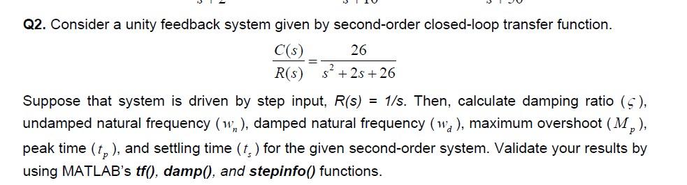 Solved Q2. Consider a unity feedback system given by | Chegg.com