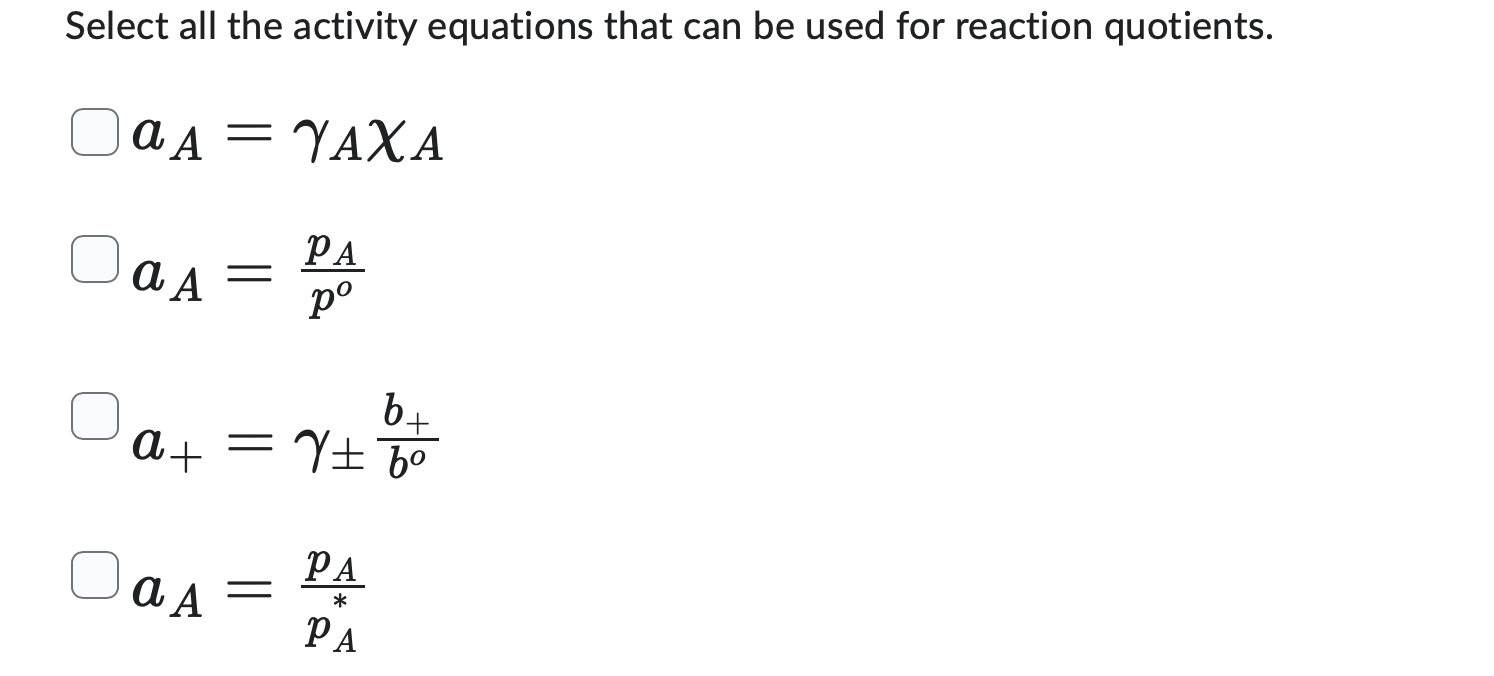 Solved Select all the activity equations that can be used | Chegg.com