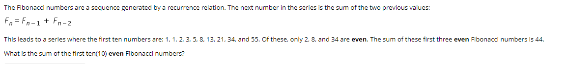 Solved The Fibonacci numbers are a sequence generated by a | Chegg.com