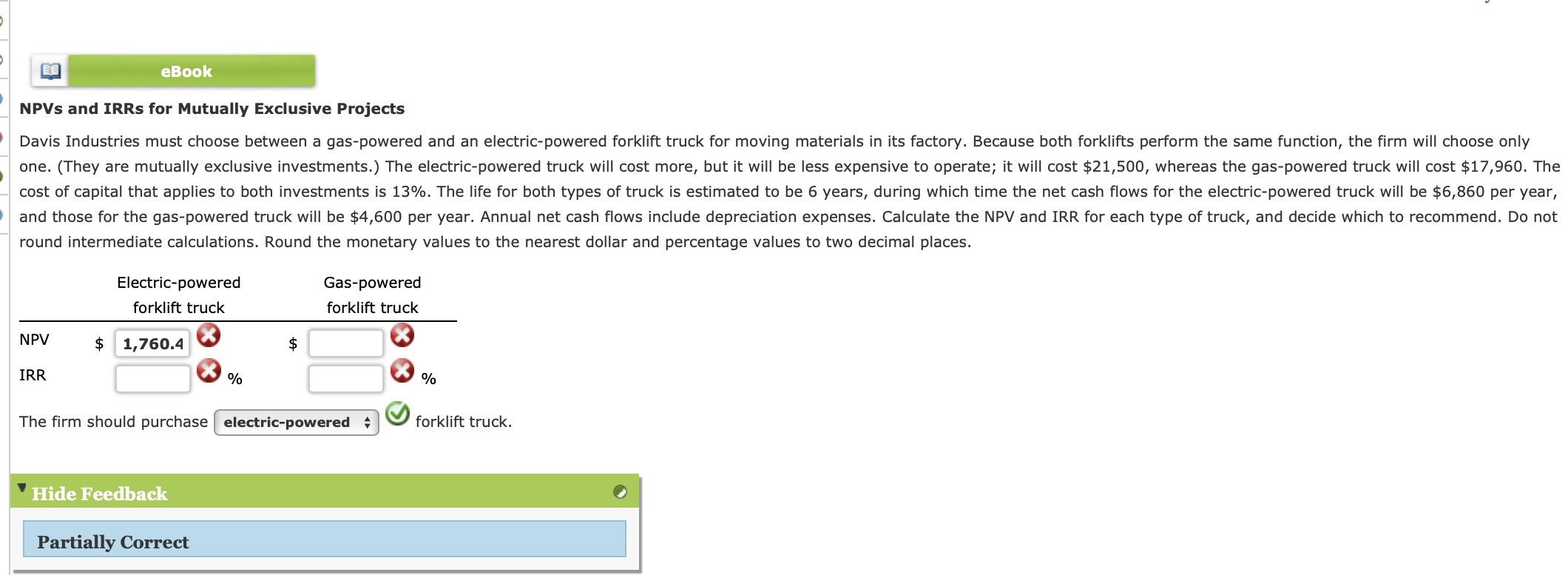 Solved Npvs And Irrs For Mutually Exclusive Projects Round