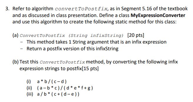 Solved 3. Refer to algorithm convertToPostfix, as in Segment | Chegg.com