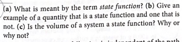 Solved (a) What is meant by the term state function? (b) | Chegg.com