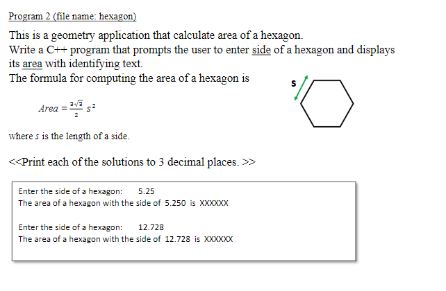 Solved Program 2 (file name: hexagon) This is a geometry | Chegg.com