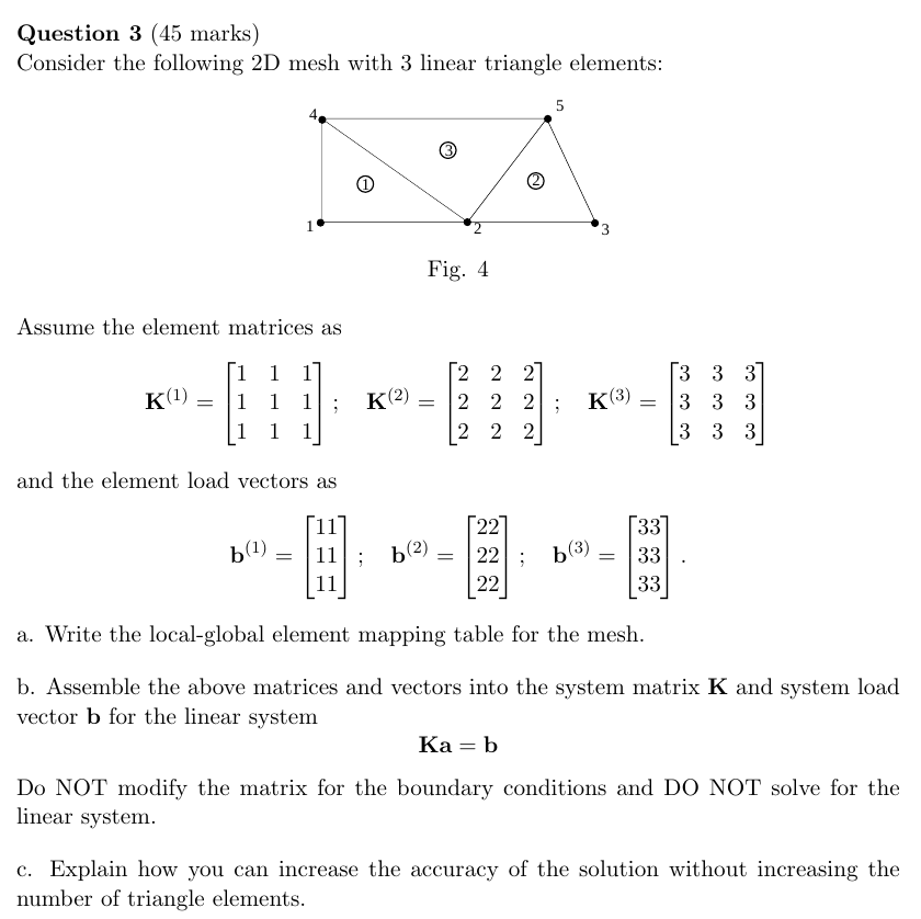 Question 3 (45 marks) Consider the following 2D mesh | Chegg.com
