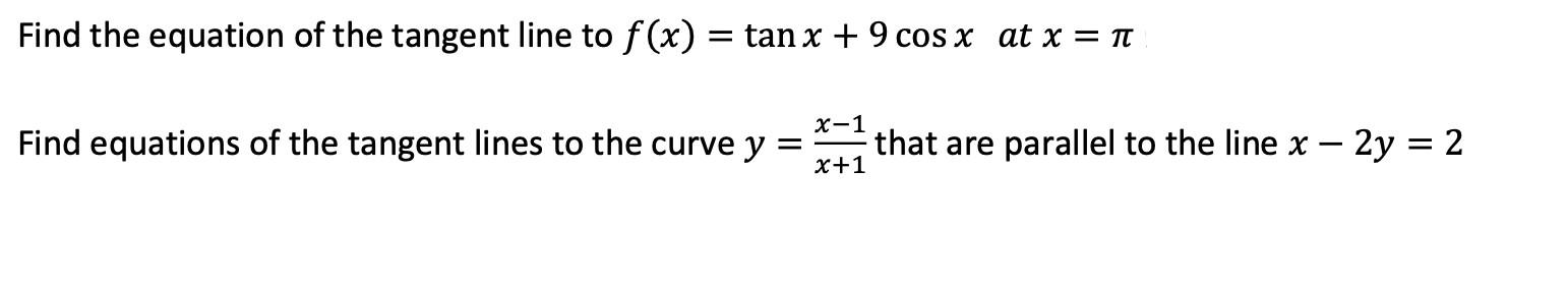 Solved Find the equation of the tangent line to | Chegg.com
