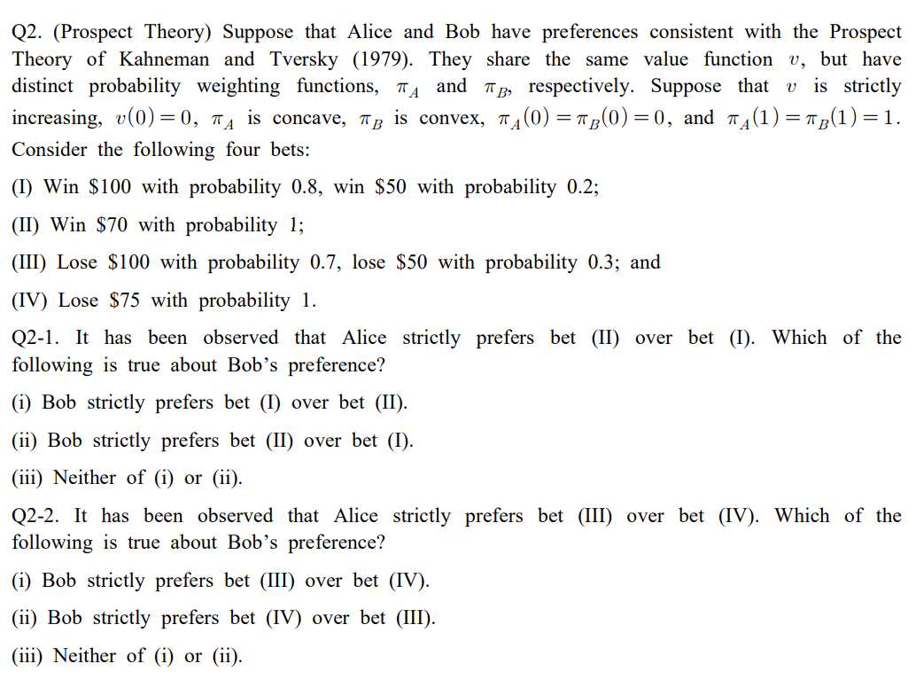 Solved Q2. (Prospect Theory) Suppose that Alice and Bob have | Chegg.com