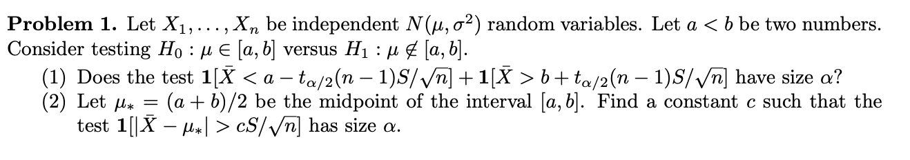 Solved Problem 1. Let X1,…,Xn be independent N(μ,σ2) random | Chegg.com