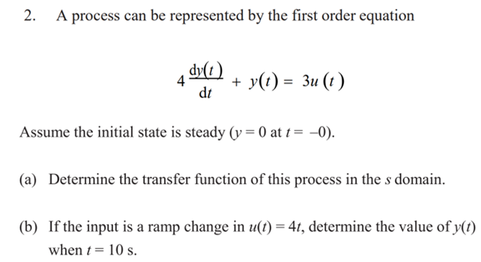 Solved 2. A process can be represented by the first order | Chegg.com