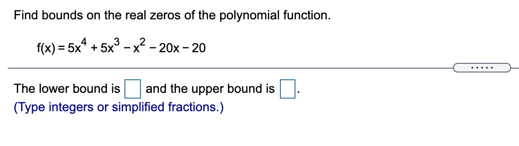 Solved Find bounds on the real zeros of the polynomial | Chegg.com