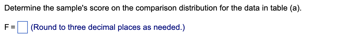 Solved Determine the sample's score on the comparison | Chegg.com