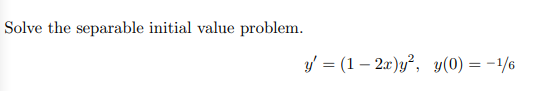 Solved Solve the separable initial value problem. y' = (1 - | Chegg.com